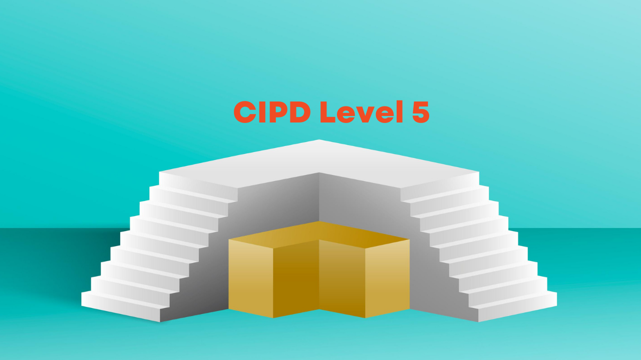 CIPD Level 5 | CIPD Level 5 Modules