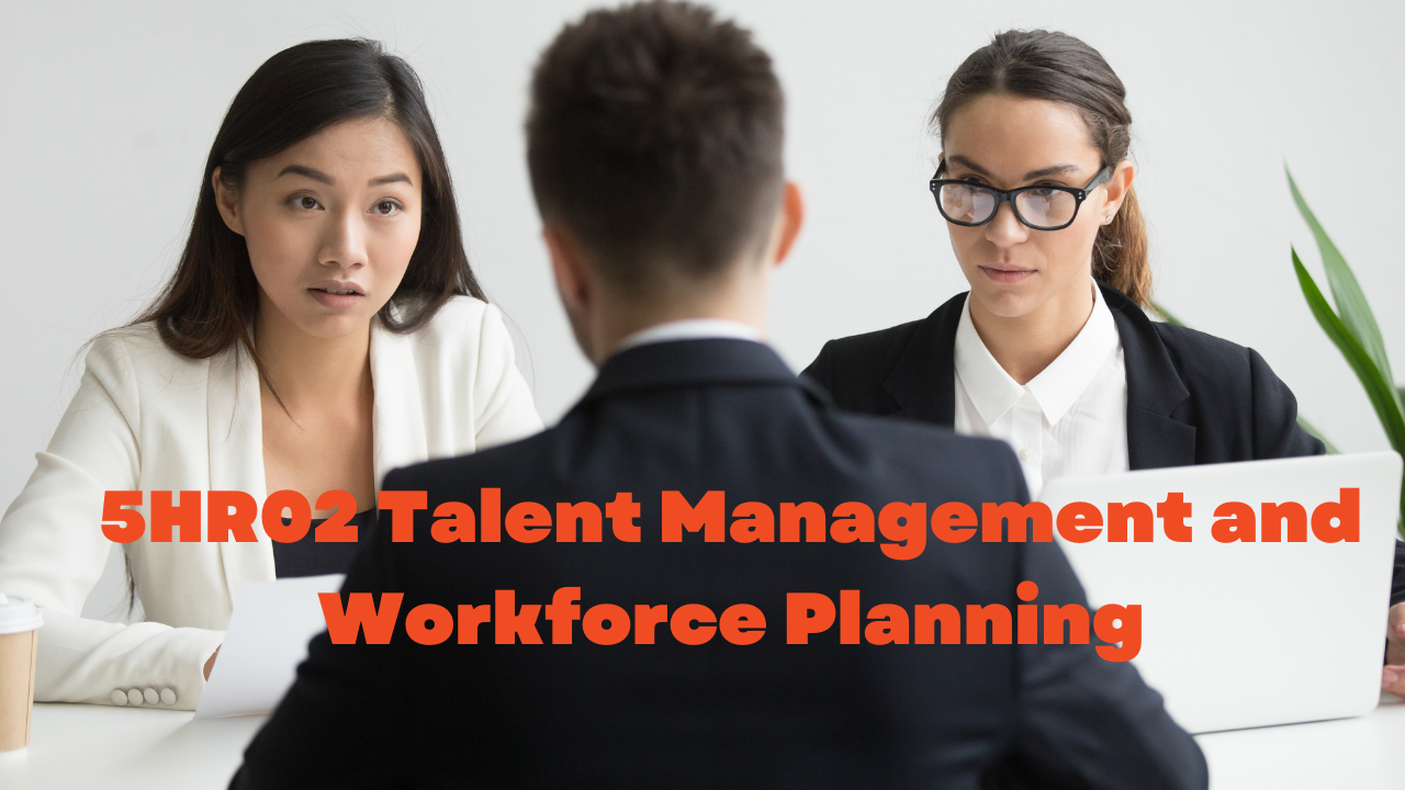 5HR02 Talent Management and Workforce Planning